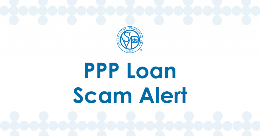 PPP Loan Scam Alert – St. Vincent de Paul USA Member Site