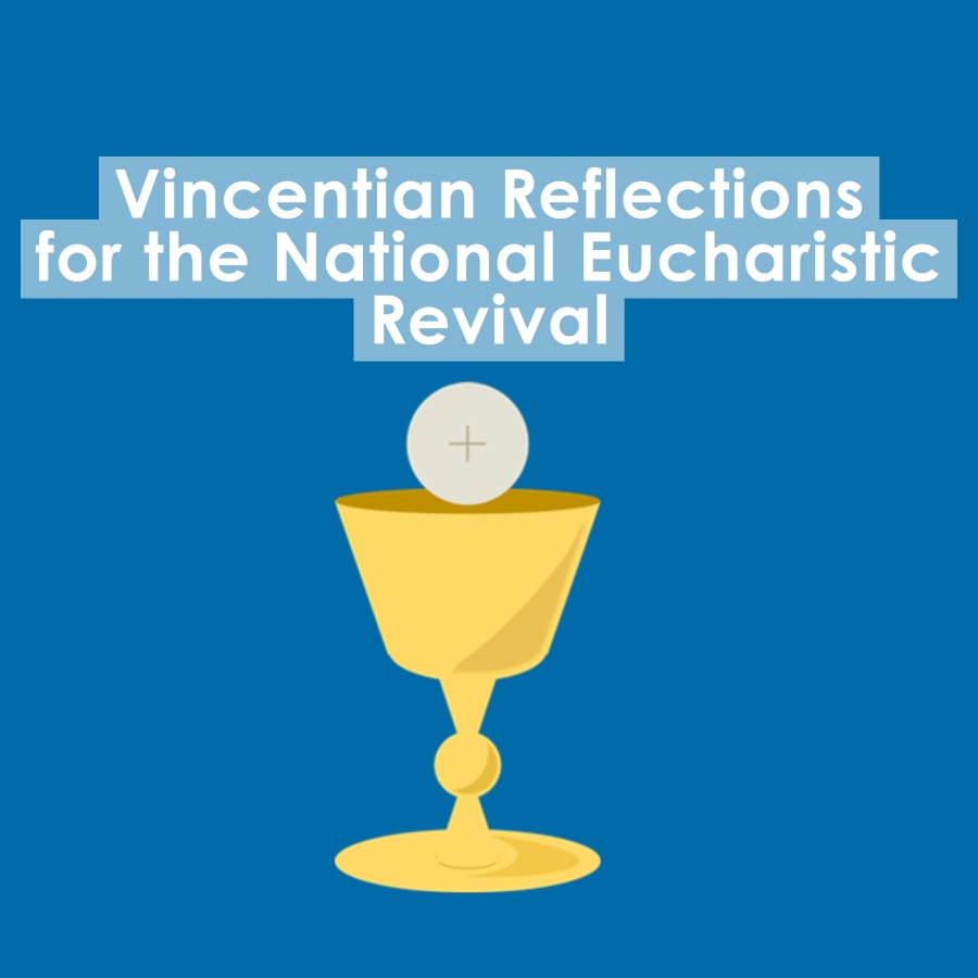Vincentian Reflections for the National Eucharistic Revival – St ...